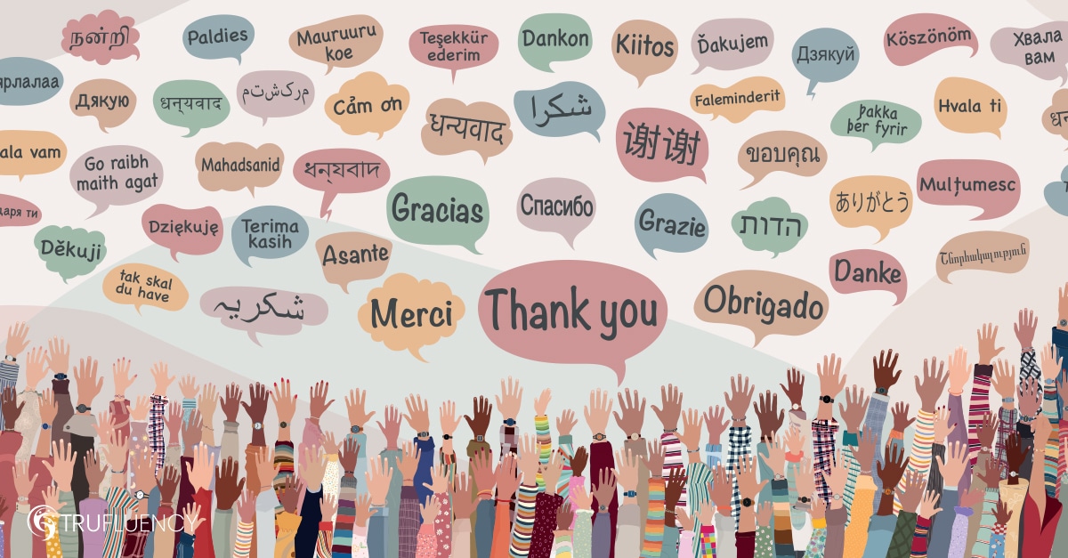How to Say "Thanks" in 25 Different Languages - TruFluency